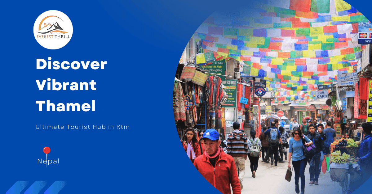 Thamel | Kathmandu's Ultimate Tourist Hub